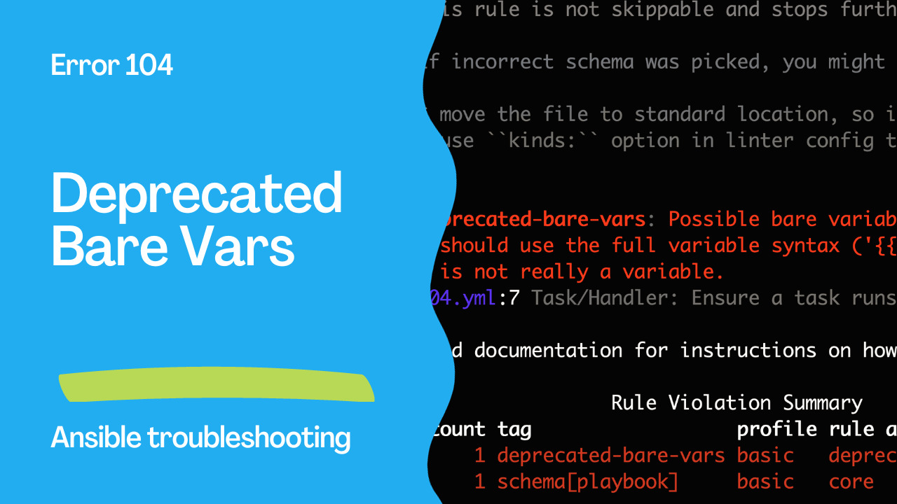 Ansible troubleshooting - Error 104: Deprecated Bare Vars